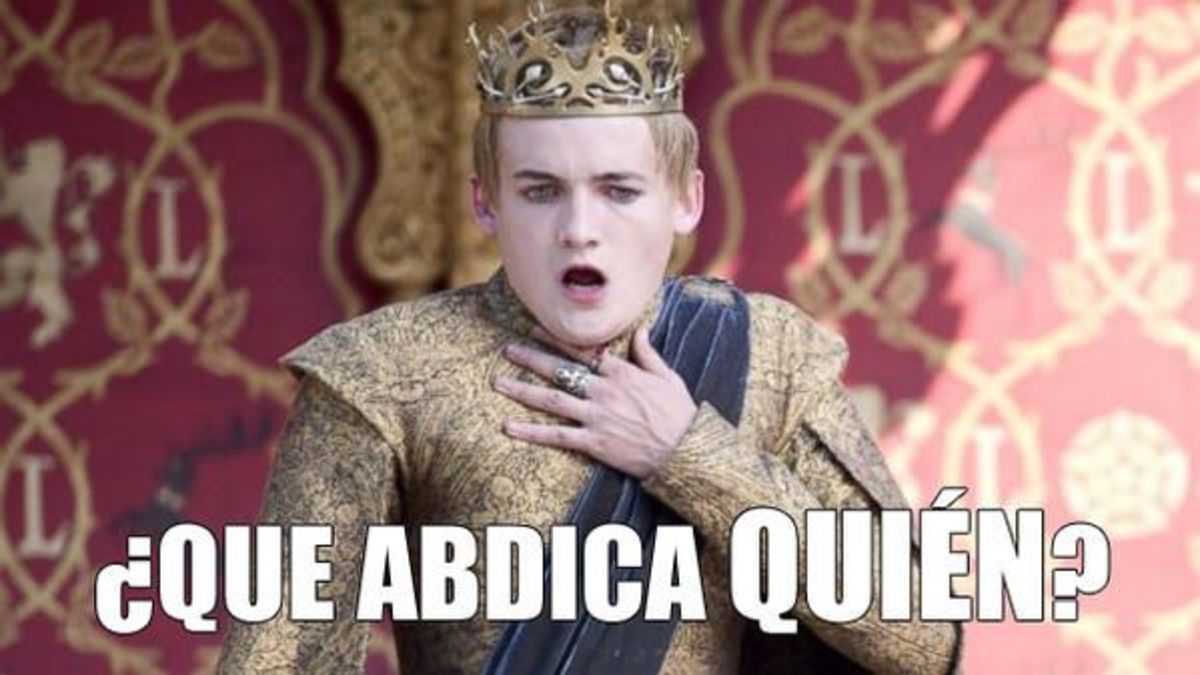 #ElReyAbdica: los memes más divertidos de la sucesión al Trono ...